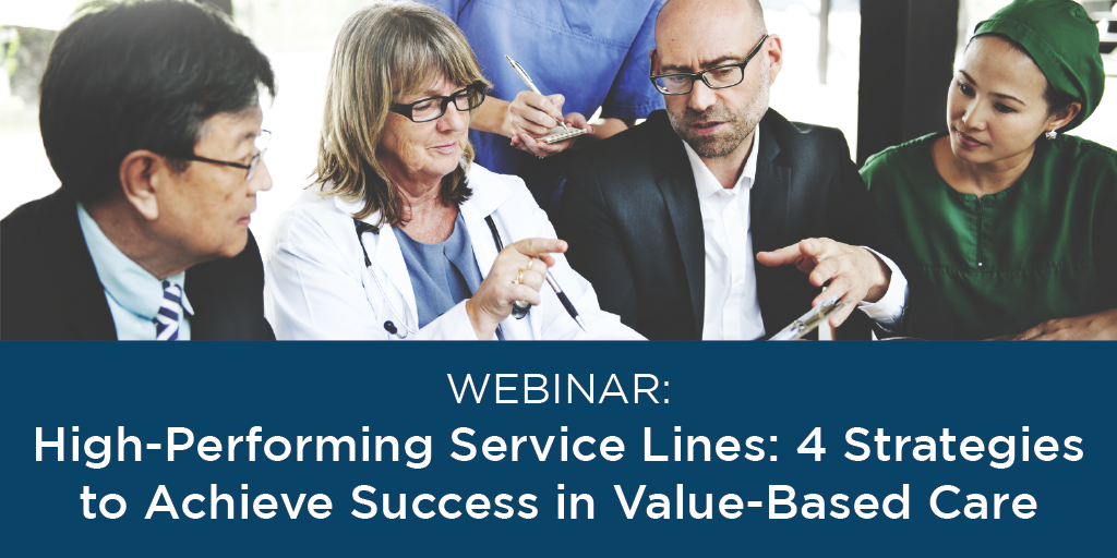 High-Performing Service Lines: 4 Strategies to Achieve Success in Value ...