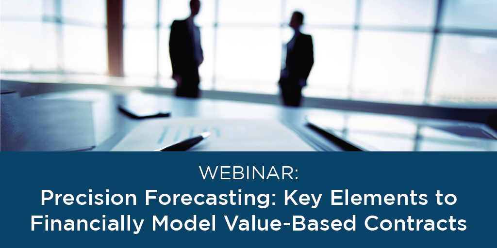 Key Elements to Financially Model Value-Based Contracts