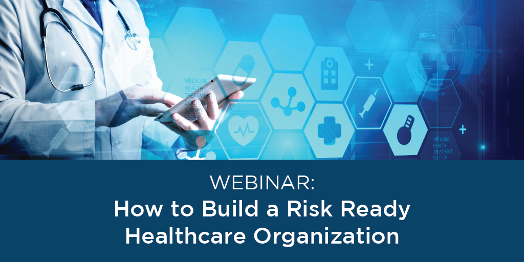 How to Build a Risk Ready Healthcare Organization
